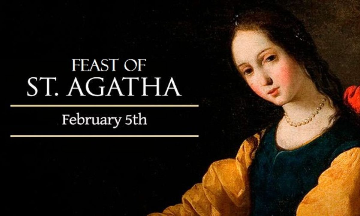 FEAST DAY – ST AGATHA – The POSITIVE Catholic